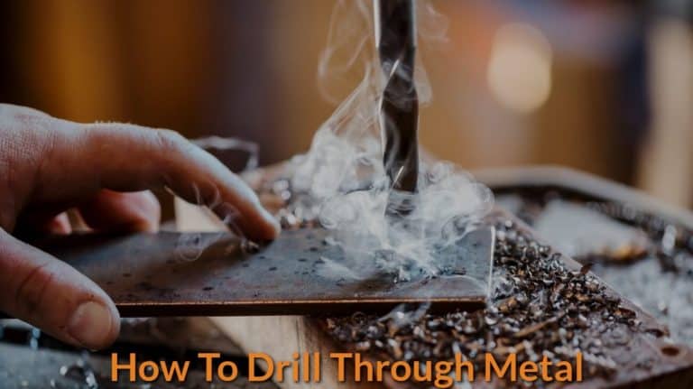 How To Drill Through Metal - MechanicWiz.Com