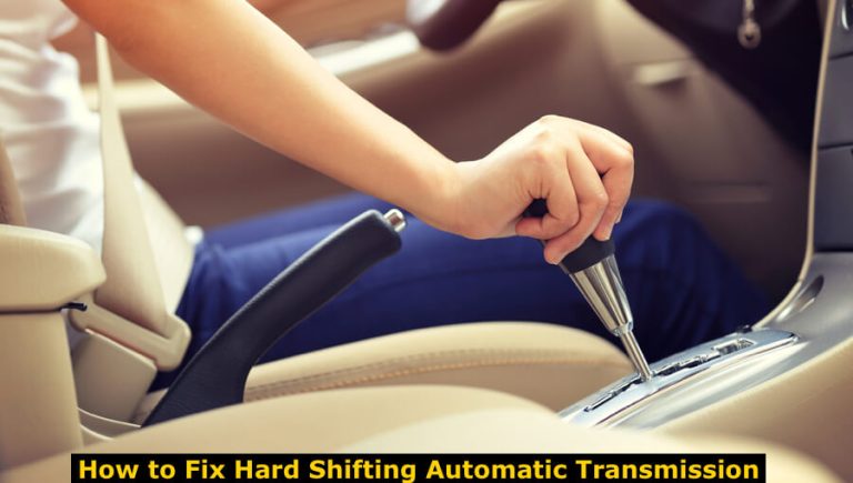 How to Fix Hard Shifting Automatic Transmission - MechanicWiz.Com